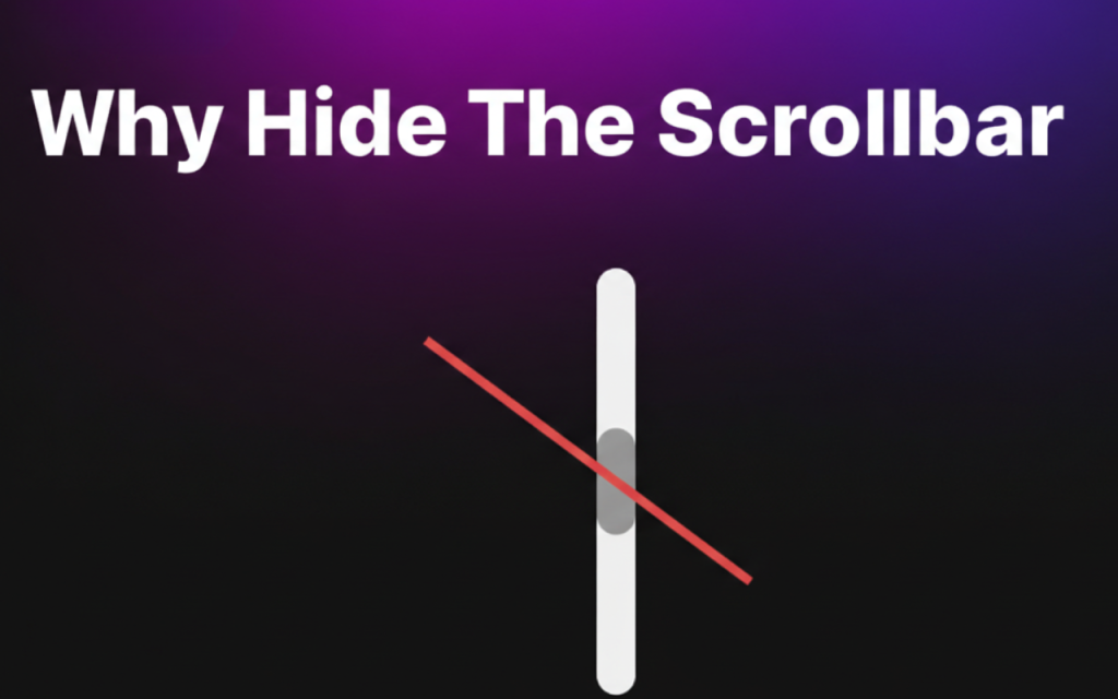 Hide Scrollbar CSS Easily in 3 Steps - In Depth Guide